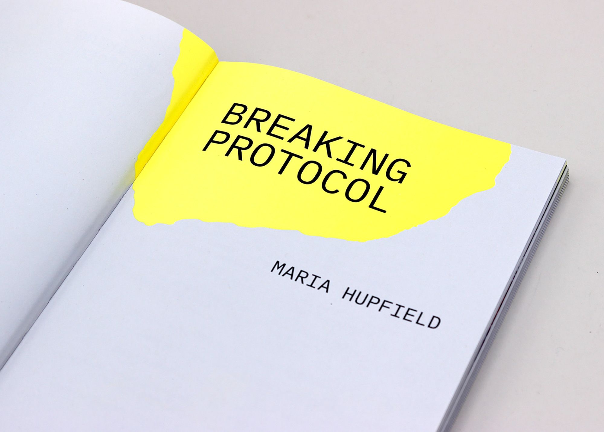 Breaking Protocol — Maria Hupfield
